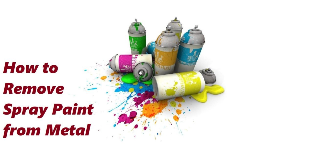 How To Remove Spray Paint From Metal Homeaholic How To Remove Spray Paint From Metal Homeaholic